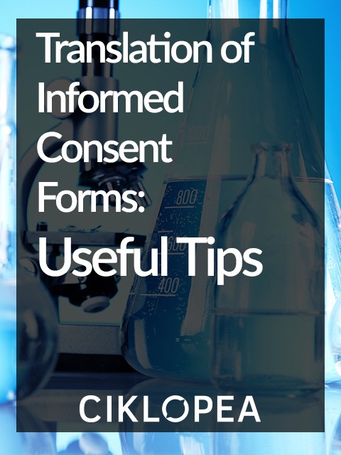 Translation of Informed Consent Forms: Useful Tips [White Paper] - Ciklopea